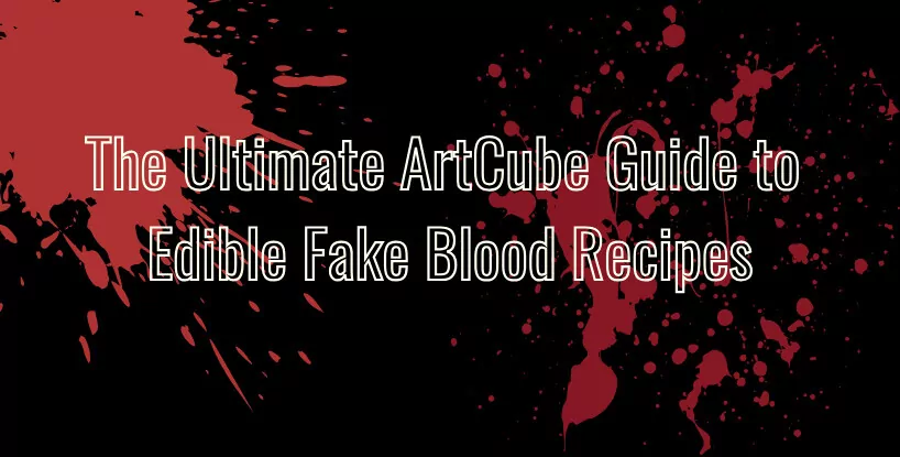 Edible Fake Blood Recipes | ArtCube Nation